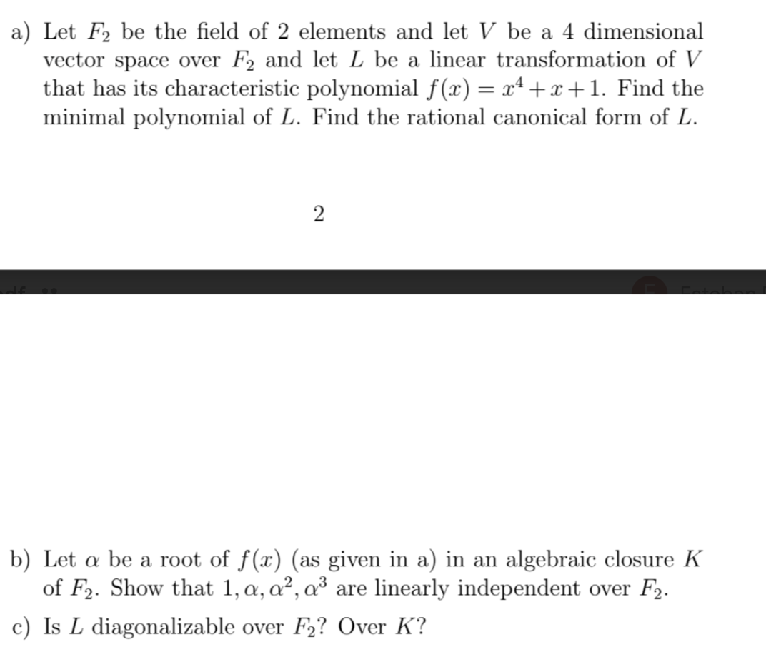 Solved a) Let F2 be the field of 2 elements and let V be a 4 | Chegg.com