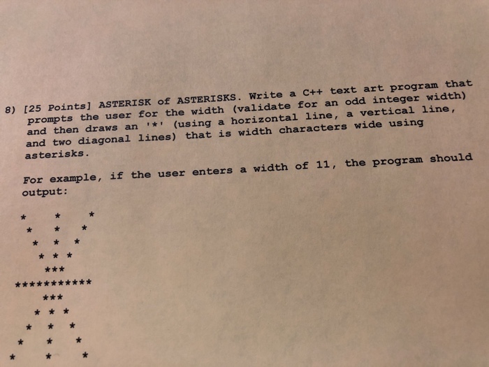 Solved 8) [25 Points] ASTERISK of ASTERISKS. Write a c++ | Chegg.com