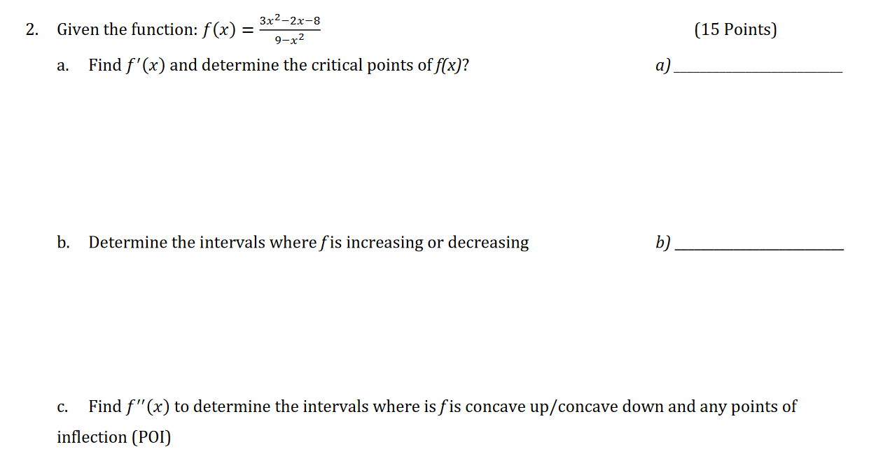 Solved 2.) Given the function: 𝑓(𝑥) = 3𝑥 2 −2𝑥−89−𝑥 2a. | Chegg.com