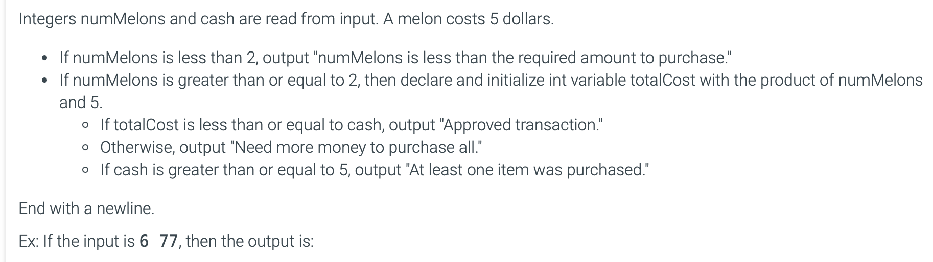 Solved Integers numMelons and cash are read from input. A | Chegg.com