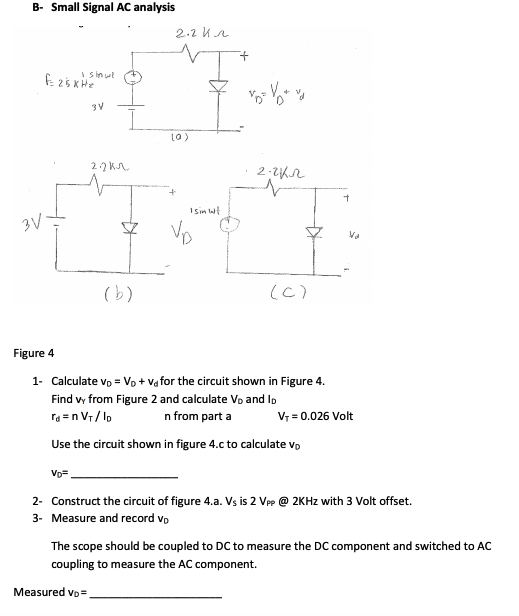 Solved B- Small Signal AC analysis 2.2 vn La) 29КЛ. Figure 4 | Chegg.com