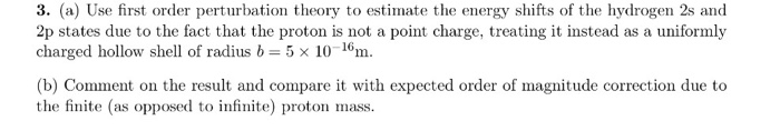 Solved 3 A Use First Order Perturbation Theory To