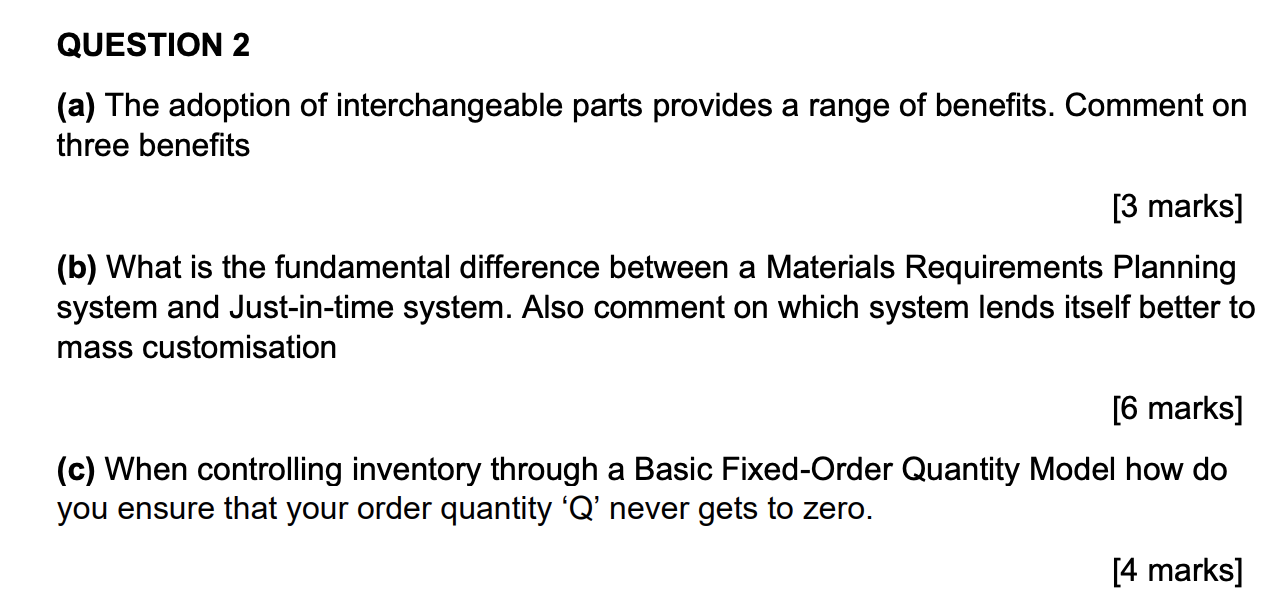 Solved QUESTION 2 (a) The adoption of interchangeable parts | Chegg.com