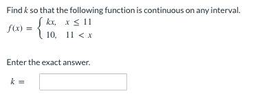 Solved Find k so that the following function is continuous | Chegg.com