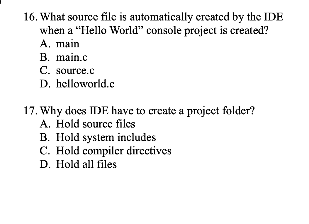 Solved 16. What source file is automatically created by the | Chegg.com