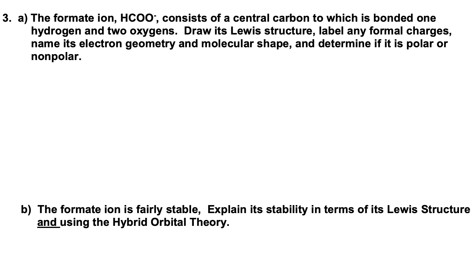 Solved 3. a) The formate ion, HCOO-, consists of a central | Chegg.com