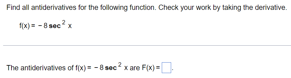 Solved Find all antiderivatives for the following function. | Chegg.com