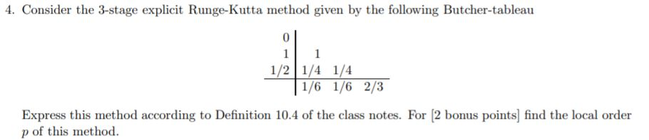 4. Consider the 3-stage explicit Runge-Kutta method | Chegg.com