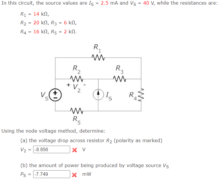 Solved In this circuit, the source values are IS=2.5 mA and | Chegg.com