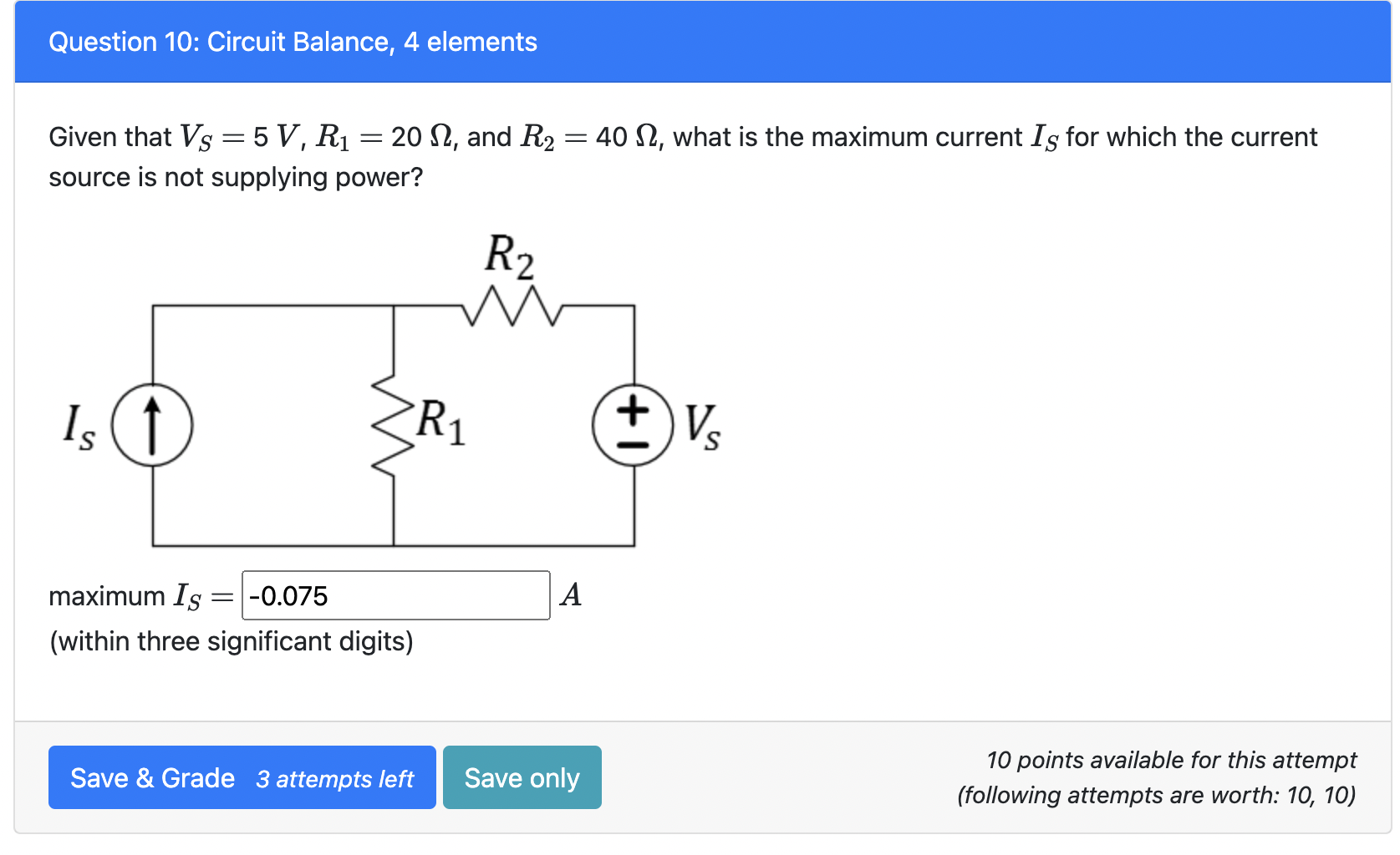 Solved Given that VS=5V,R1=20Ω, and R2=40Ω, what is the | Chegg.com