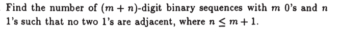 Solved Find the number of (m+n)-digit binary sequences with | Chegg.com