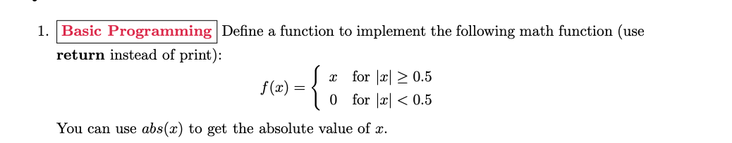 Solved 1. Basic Programming Define a function to implement | Chegg.com