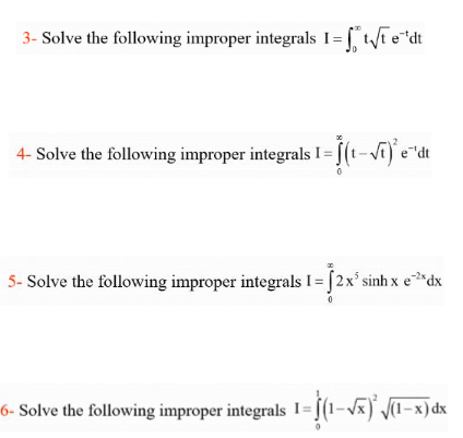 Solved 3- Solve the following improper integrals 1= { | Chegg.com
