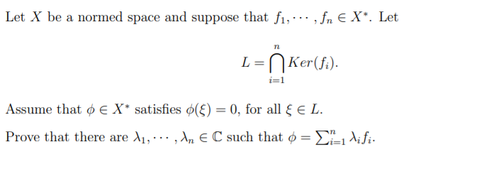 Solved Let X be a normed space and suppose that f1,..., fn e | Chegg.com