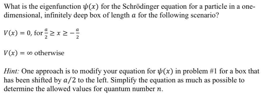 Solved What is the eigenfunction ψ(x) for the Schrödinger | Chegg.com