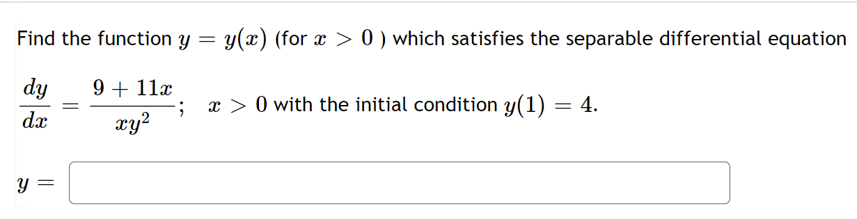 Solved Find the function y=y(x) (for x>0 ) which satisfies | Chegg.com