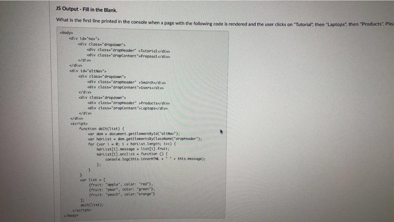 Solved JS Output - Fill in the Blank. What is the first line | Chegg.com