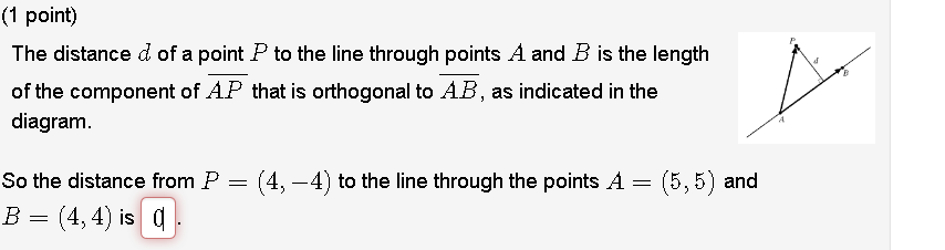 Solved (1 ﻿point)The distance d ﻿of a point P ﻿to the line | Chegg.com