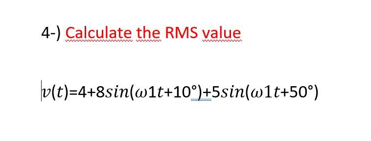 Solved 4-) Calculate the RMS value Wwwwww | Chegg.com