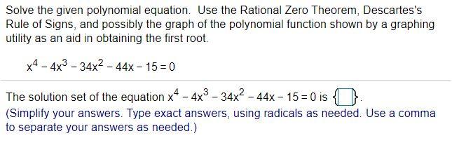 Solved Solve the given polynomial equation. Use the Rational | Chegg.com