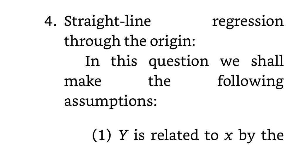 Solved 4. Straight-line regression through the origin: In | Chegg.com