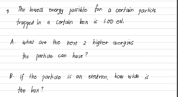 Solved 1 the lowest energy possible for a certain partiche | Chegg.com
