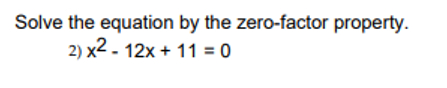 Solved Solve the equation by the zero-factor | Chegg.com