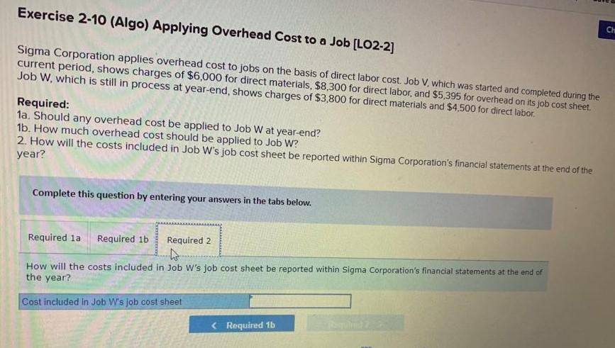Solved Che Exercise 2-10 (Algo) Applying Overhead Cost to a | Chegg.com