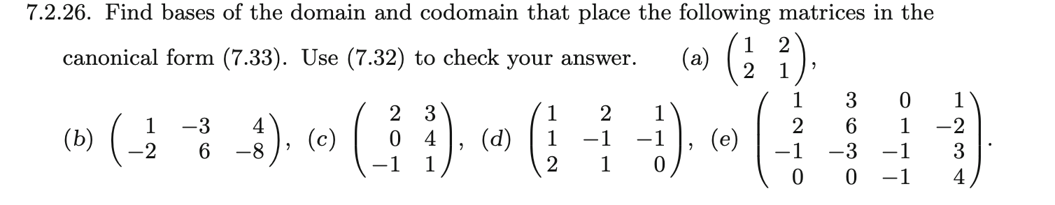 Solved 7.2.26. Find bases of the domain and codomain that | Chegg.com