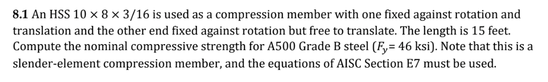Solved 8.1 An HSS 10×8×3/16 is used as a compression member | Chegg.com
