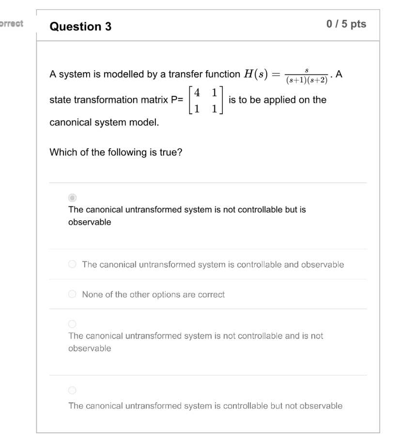 Solved Question 3 05 Pts A System Is Modelled By A Transfer 