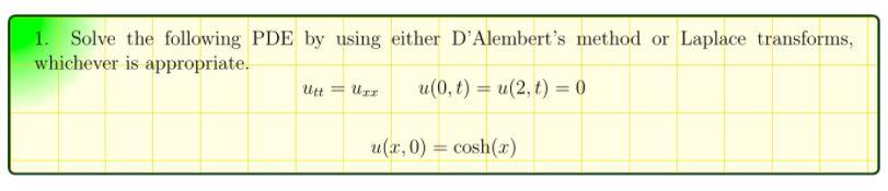 Solved 1. Solve the following PDE by using either | Chegg.com