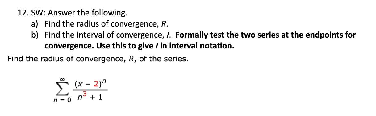 Solved 12. SW: Answer the following. a) Find the radius of | Chegg.com