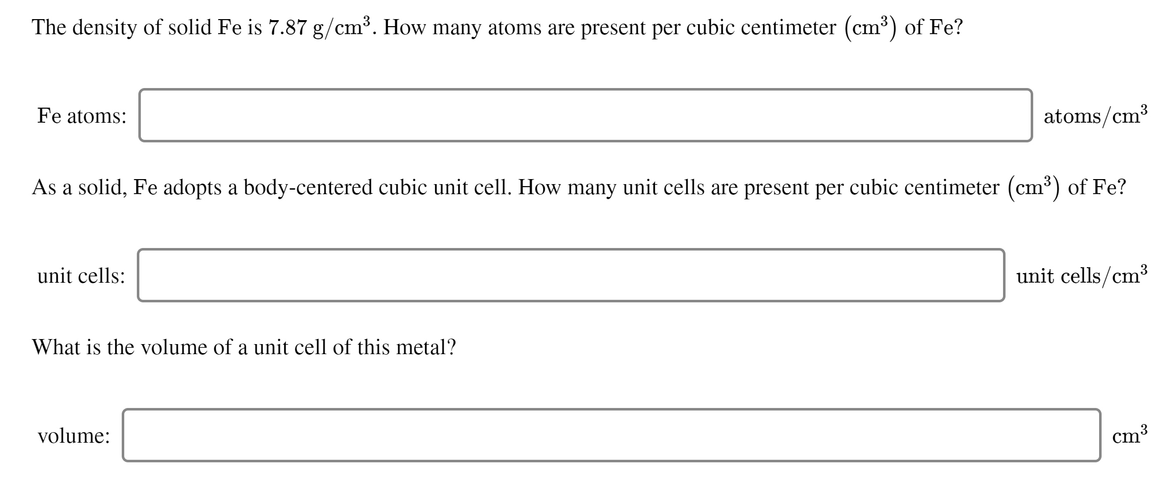 Solved The density of solid Fe is 7.87 g/cm³. How many atoms | Chegg.com