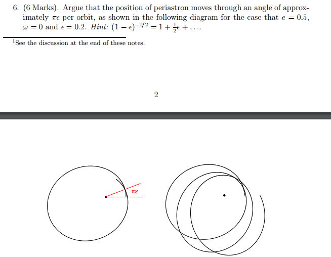 Solved 6. (6 Marks). Argue that the position of periastron | Chegg.com