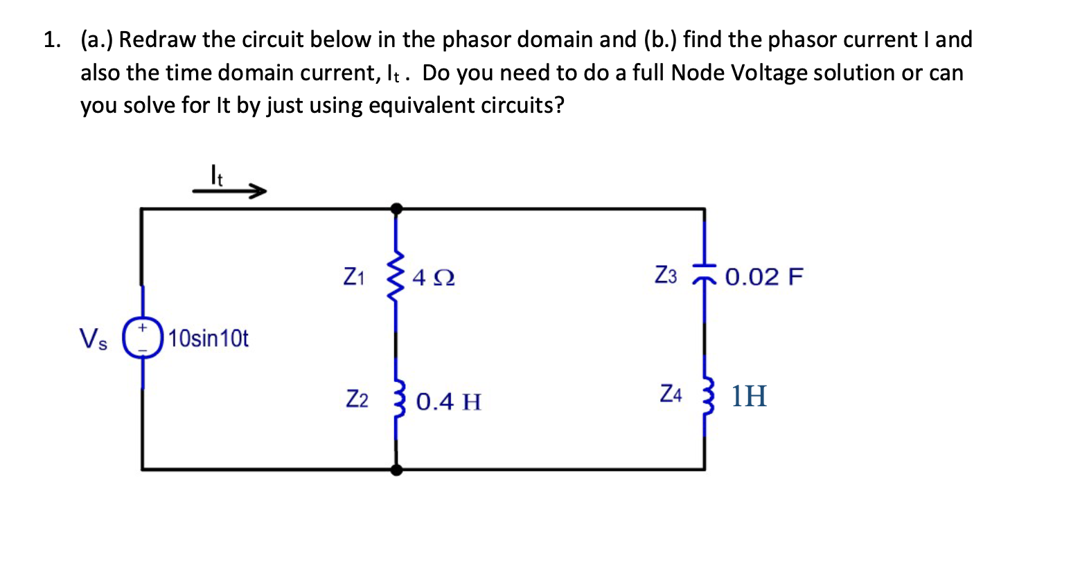 Solved 1. (a.) Redraw the circuit below in the phasor domain | Chegg.com