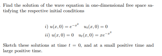 Solved Find the solution of the wave equation in | Chegg.com