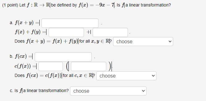 Solved point) Let f:R→R be defined by f(x)=−9x−7∣ is f∣ a | Chegg.com
