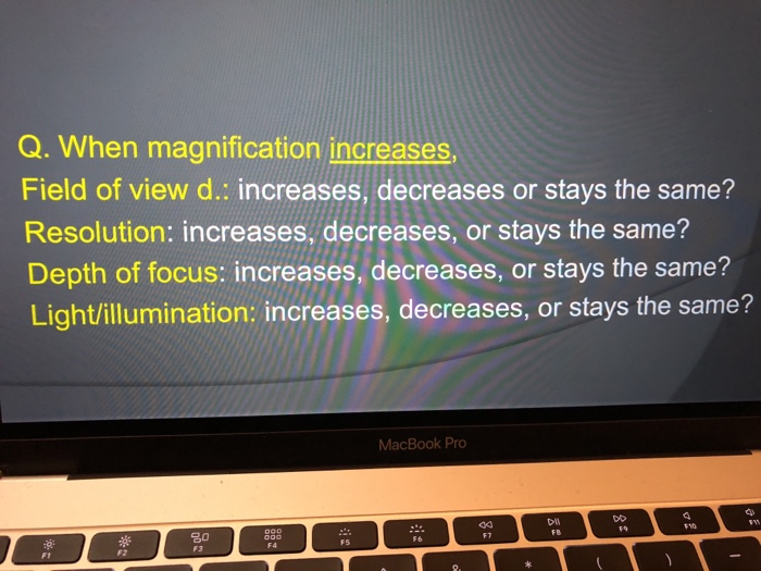 Solved Q. When magnification increases, Field of view d.: | Chegg.com