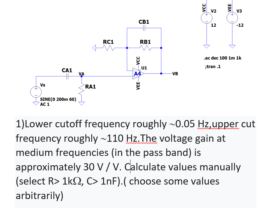 Solved VCC VEE V2 V3 CB1 12 -12 RC1 RB1 VCC .ac dec 100 1m | Chegg.com