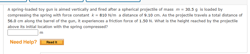 Solved A spring-loaded toy gun is aimed vertically and fired | Chegg.com