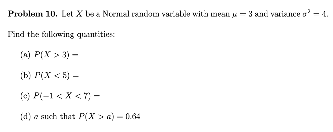 Solved Problem 10. Let X be a Normal random variable with | Chegg.com