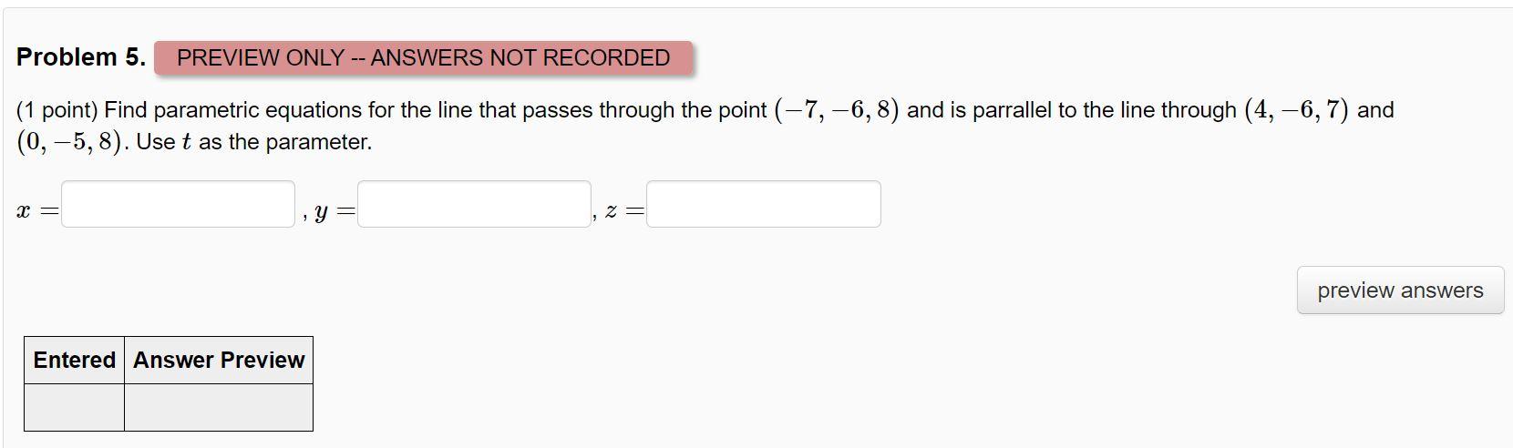 Solved Problem 5. PREVIEW ONLY -- ANSWERS NOT RECORDED (1 | Chegg.com