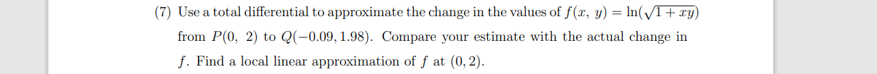 Solved 7 Use A Total Differential To Approximate The