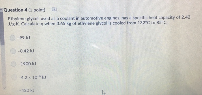 Solved Question 4 (1 point) Ethylene glycol, used as a | Chegg.com