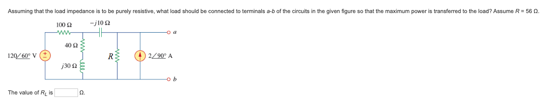 Solved Assuming that the load impedance is to be purely | Chegg.com