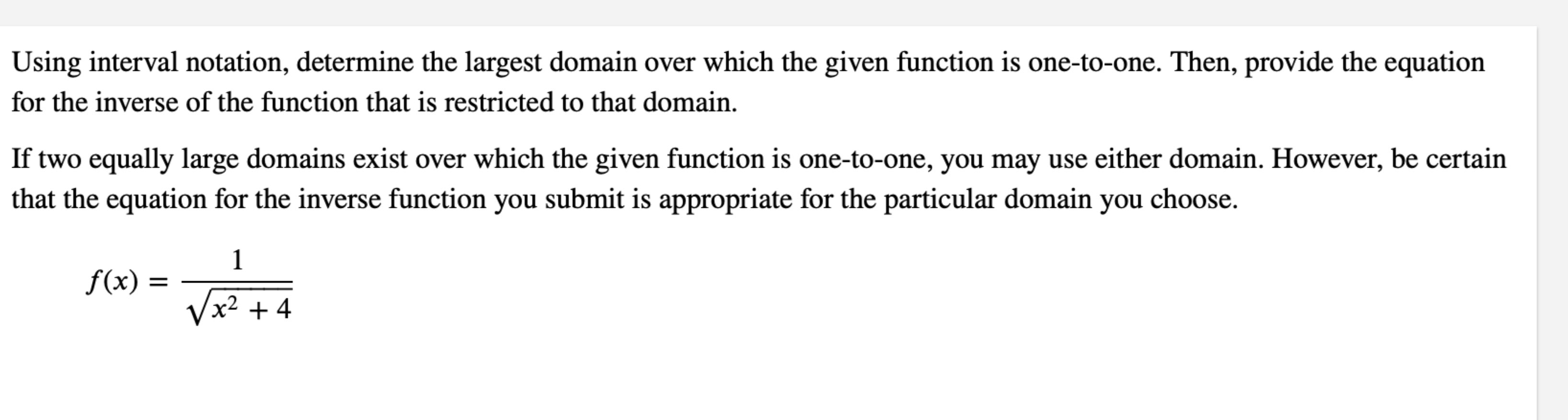 Solved Using interval notation, determine the largest domain | Chegg.com
