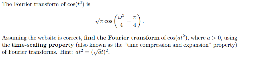Solved The Fourier transform of cos(t2) is Vicos G W2 4 1). | Chegg.com