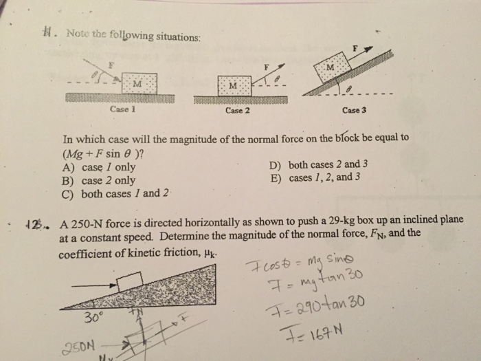 Solved In which case will the magnitude of the normal force | Chegg.com
