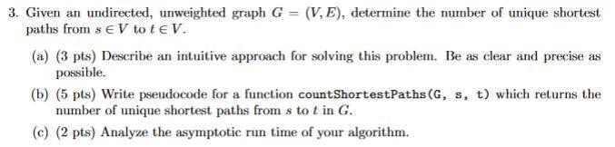 Solved 3. Given an undirected, unweighted graph G=(V,E), | Chegg.com